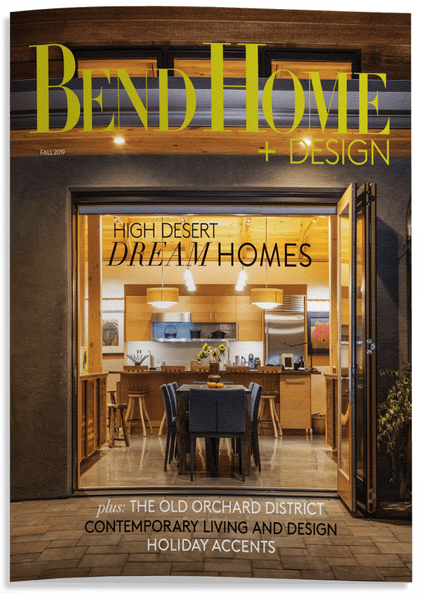 Bend Home Magazine Digital Editions — Bend Magazine
