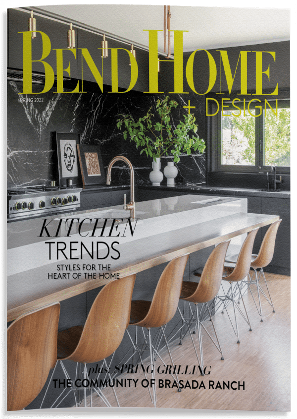 Bend Home Magazine Digital Editions — Bend Magazine
